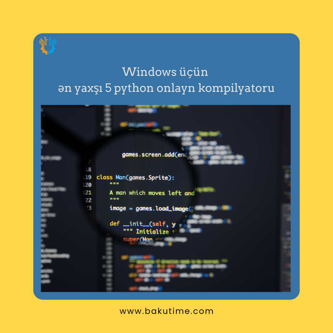 Windows üçün ən yaxşı 5 python onlayn kompilyatoru - Baku Time
